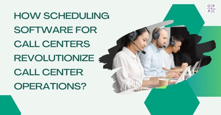 Scheduling Software for Call Centers to Improve Operations