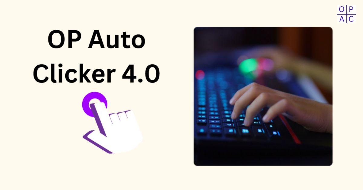 OP Auto Clicker 4.0 - Download and Install on Windows